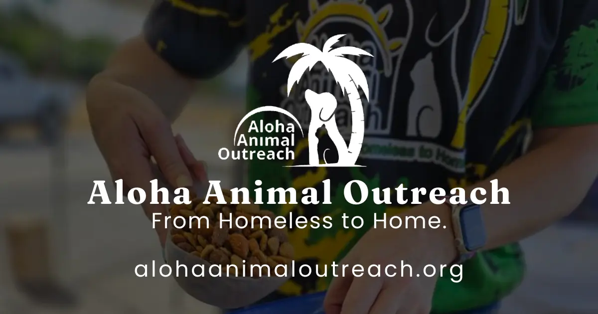Aloha Animal Outreach | Be Part of Their Journey